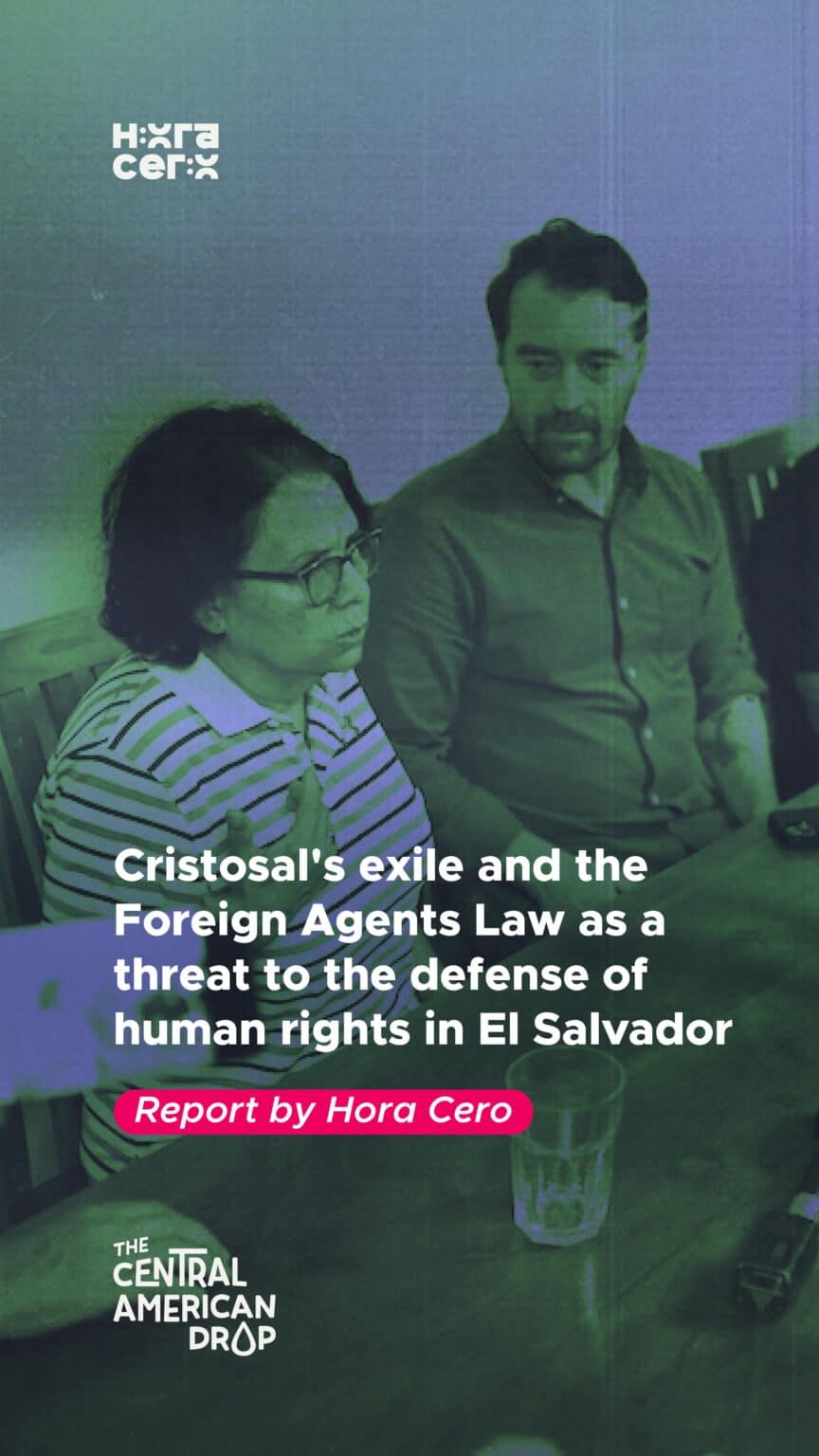 Cristosal's Exile and the Foreign Agents Law as a Threat to Human ...