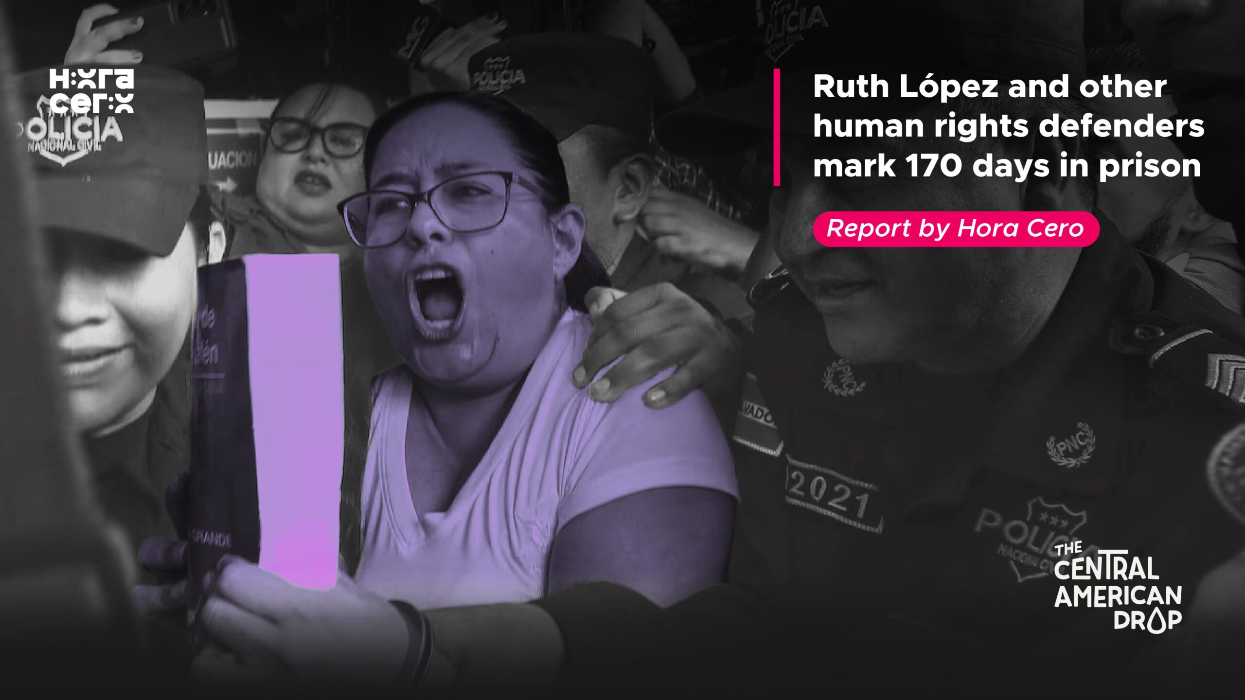Ruth López and other human rights defenders mark 170 days in prison ...